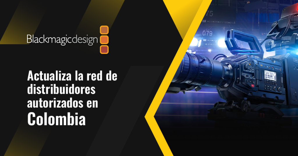 Blackmagic Design actualiza la red de distribuidores autorizados en ...